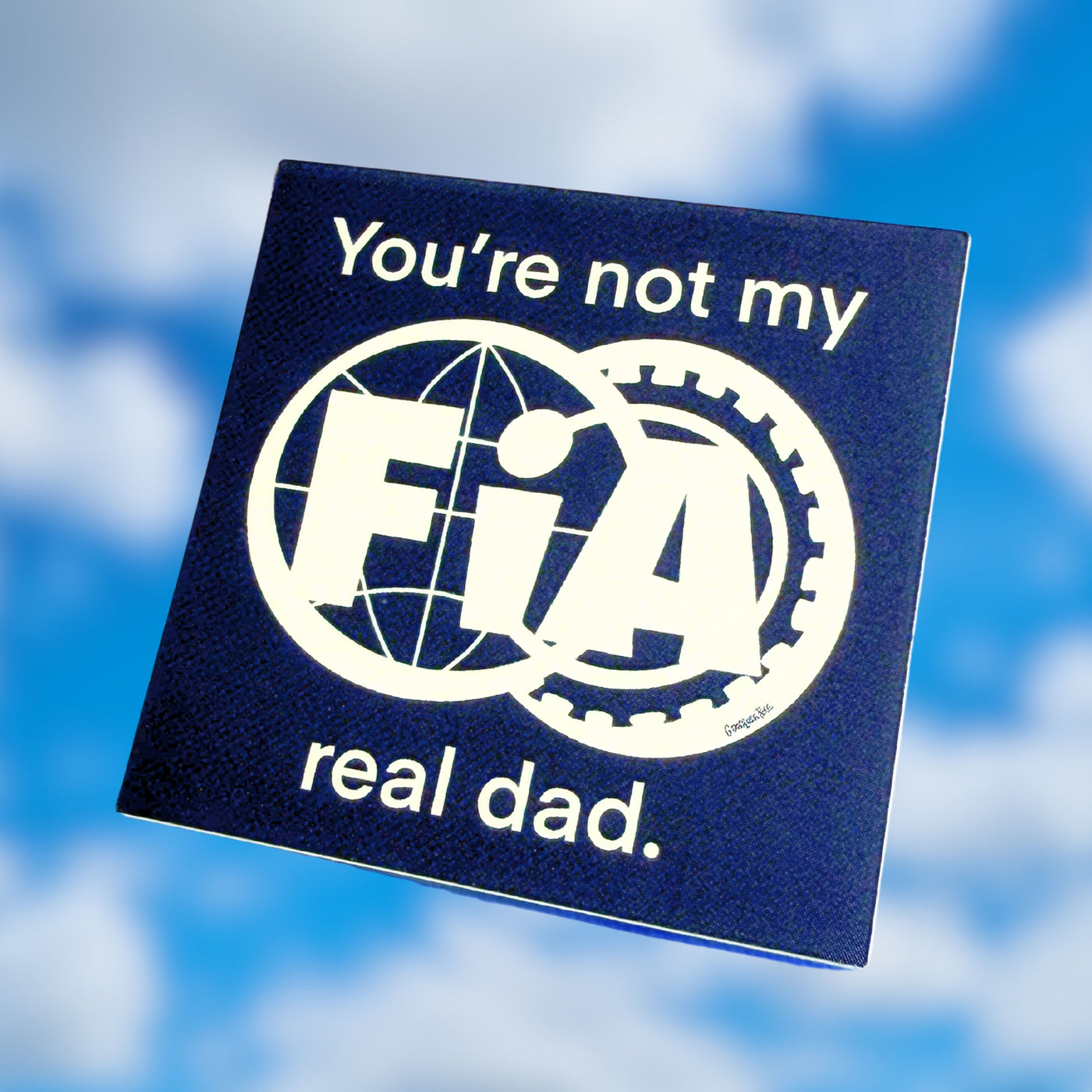 You're Not My Real Dad sticker – Good Luck Tess