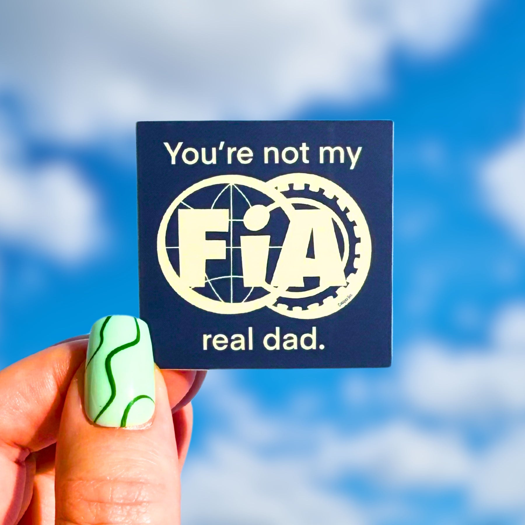 You're Not My Real Dad sticker – Good Luck Tess